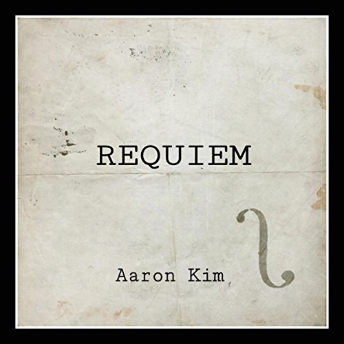 Play Requiem by Aaron Kim on Amazon Music