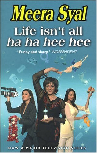 Life Isn't All Ha Ha Hee Hee: Amazon.co.uk: Syal, Meera: 9780552771870 ...