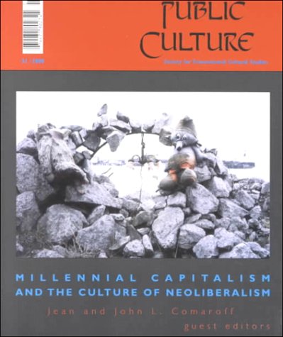 Millennial Capitalism and the Culture of Neoliberalism (Millennial ...