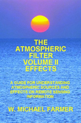 The Atmospheric Filter, Volume 2, Effects: W. Michael Farmer ...