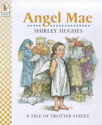 Amazon.com: Angel Mae: 9780744563771: Hughes, Shirley: Books