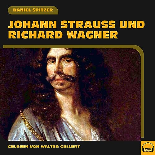 Johann Strauß und Richard Wagner by Daniel Spitzer on Amazon Music ...