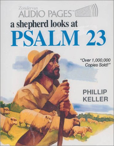 Shepherd Looks at Psalm 23/Book on Tape : Keller, Phillip: Amazon.ca: Books