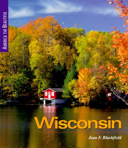 Wisconsin (America the Beautiful Second Series): Blashfield, Jean F ...