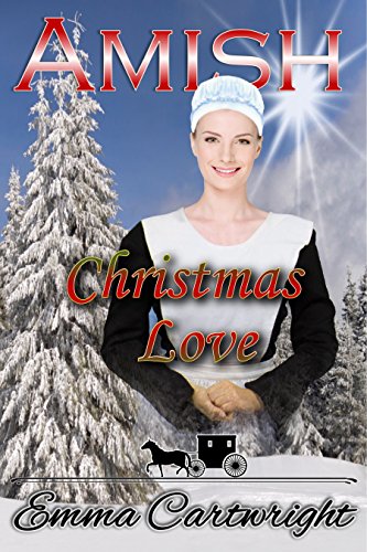 Amish Christmas Love eBook : Cartwright, Emma: Amazon.ca: Books