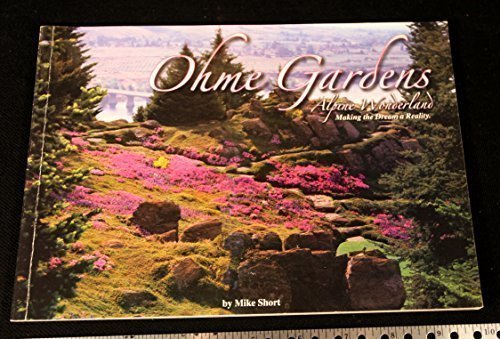 Ohme Gardens: Alpine Wonderland: Mike Short: 9780971630512: Amazon.com ...