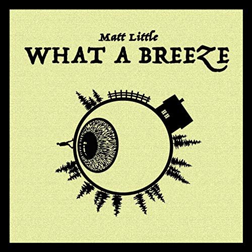 Écouter What a Breeze par Matt Little sur Amazon Music Unlimited ...
