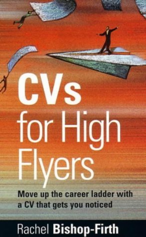 CV's for High Flyers: bishop-firth-rachel: 9781857037036: Amazon.com: Books