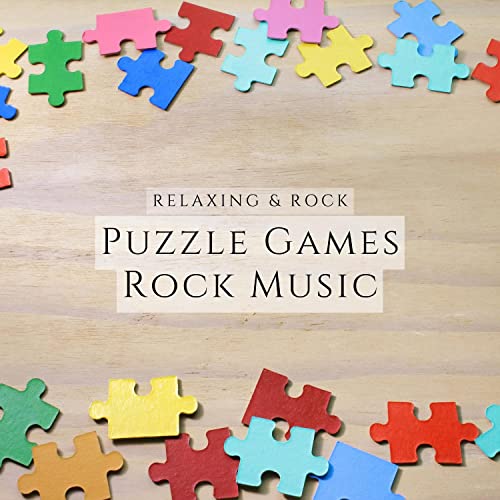 Amazon MusicでRelaxing & RockのPuzzle Games Rock Musicを再生する