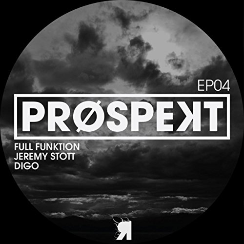 Play Prospekt EP04 by Full Funktion, Jeremy Stott & Digo on Amazon Music