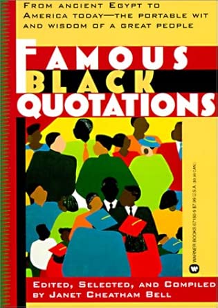 Famous Black Quotations: Janet Cheatham Bell: 9780613049573: Amazon.com ...