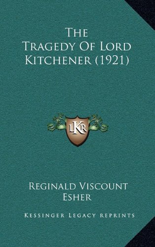 The Tragedy of Lord Kitchener (1921) : Buy Online at Best Price in KSA ...