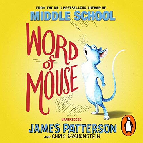 Word of Mouse (Audio Download): James Patterson, Nate Begle, Random ...