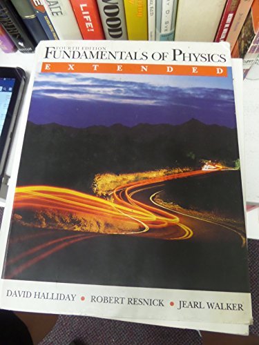 Fundamentals of Physics: David Halliday, Robert Resnick: 9780471060208 ...