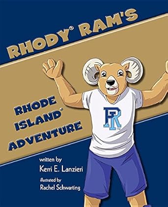 Rhody Ram's Rhode Island Adventure: Lanzieri, Kerri E.: 9781631773068 ...