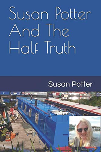 Susan Potter and the half Truth (1): Amazon.co.uk: Potter, by Susan ...