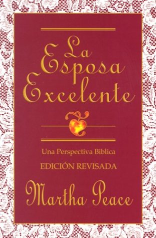 La Esposa Excelente / The Excellent Wife (Spanish Edition): Peace ...