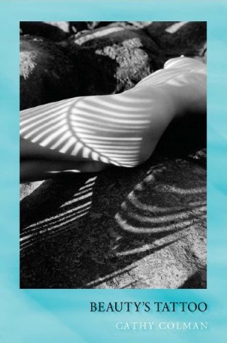 Beauty's Tattoo: Colman, Cathy: 9781893670419: Amazon.com: Books