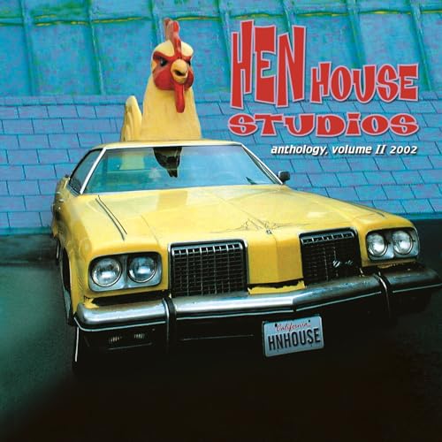 Play Hen House Studios Anthology Volume 2-2002 by VARIOUS ARTISTS on Amazon Music