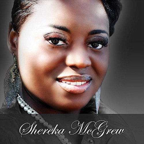 Play Shereka McGrew by Shereka McGrew on Amazon Music
