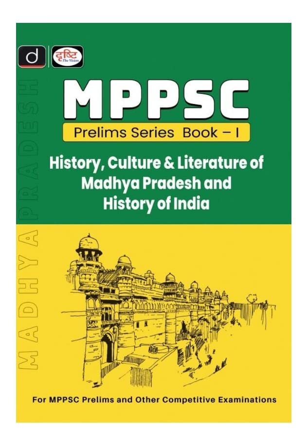 MPPSC Prelims Series Book-I: History, Culture & Literature of Madh ...