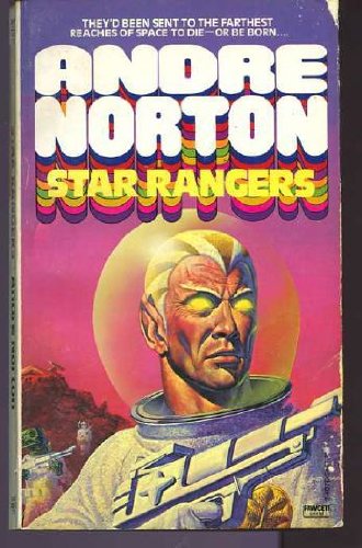 Star Rangers (Central Control, Bk. 1): Andre Norton: 9780449240762 ...