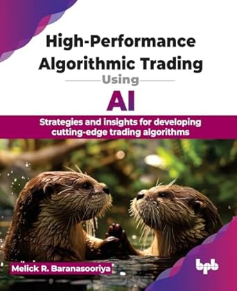 High-Performance Algorithmic Trading Using AI: Strategies and insights ...