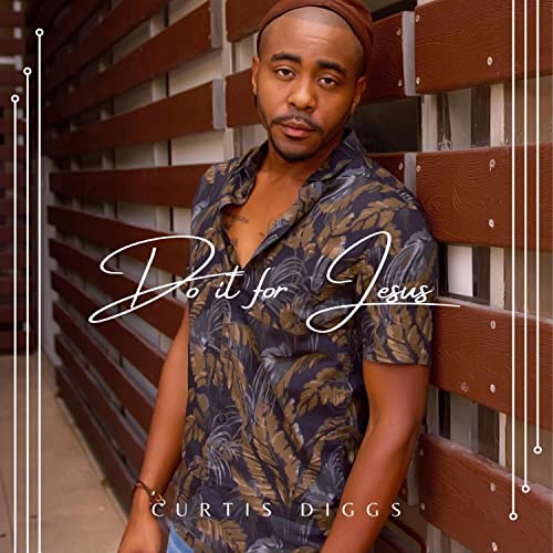 Do It For Jesus de Curtis Diggs no Amazon Music Unlimited
