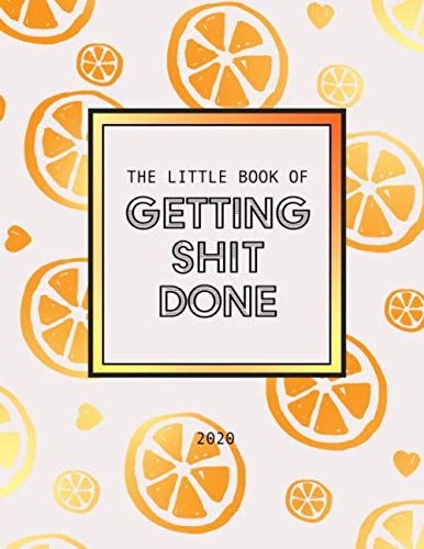 Amazon.com: The Little Book Of Getting Shit Done: 2020 Diary, Monthly ...