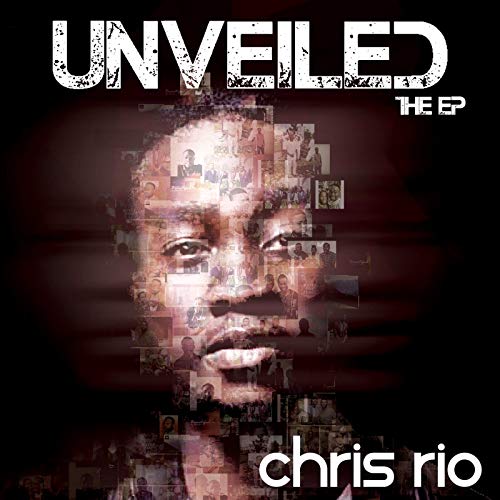 Amazon.com: Unveiled: The EP : Chris Rio: Digital Music