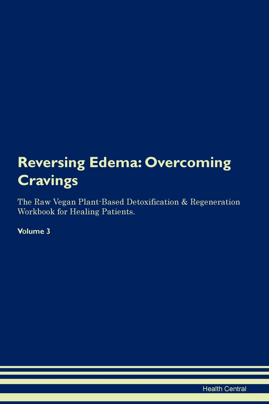 Reversing Edema: Overcoming Cravings The Raw Vegan Plant-Based ...