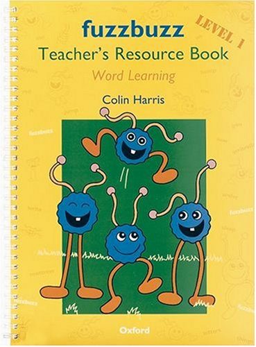 fuzzbuzz: Level 1: Teacher's Resource Book: Word Learning ...