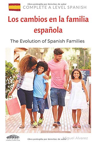 A Level Spanish: Los cambios en la familia: The Evolution of Spanish ...