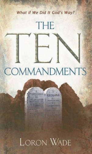 The Ten Commandments: What If We Did It God's Way?: Amazon.co.uk ...