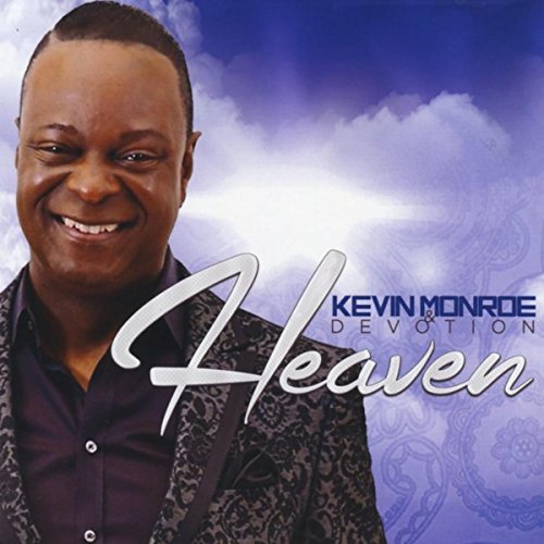 Play Heaven (Live) by Kevin Monroe and Devotion on Amazon Music
