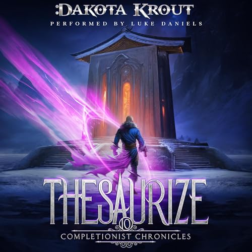 Amazon.com: Thesaurize: The Completionist Chronicles, Book 10 (Audible Audio Edition): Dakota ...