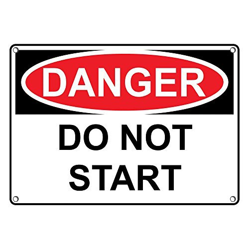 Amazon.com: Weatherproof Plastic OSHA Danger Do Not Start Sign with ...