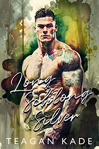 Long Schlong Silver eBook : Kade, Teagan, Tate, Sennah: Amazon.co.uk ...