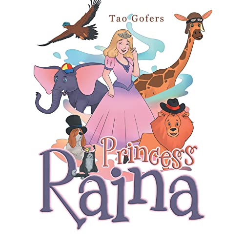 Princess Raina - Kindle edition by Gofers, Tao. Children Kindle eBooks ...