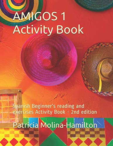 AMIGOS 1: Spanish Beginner's reading and exercises Activity Book ...