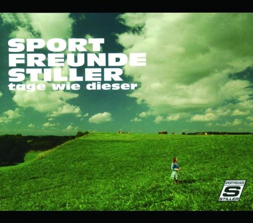 Tage wie dieser - Sportfreunde Stiller: Amazon.de: Musik