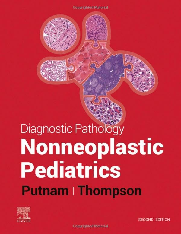 Diagnostic Pathology: Nonneoplastic Pediatrics: 9780323796668: Medicine ...