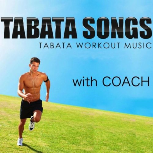 Tabata Workout Music With Coach by Tabata Songs on Prime Music