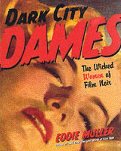 Dark City Dames: Muller, Eddie: 9780060393694: Books - Amazon.ca