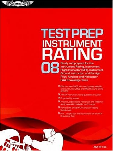Instrument Rating Test Prep 2008: Study and Prepare for the Instrument ...