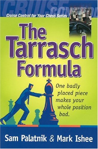 The Tarrasch Formula: Sam Palatnik, Mark Ishee: 9780875680002: Amazon ...