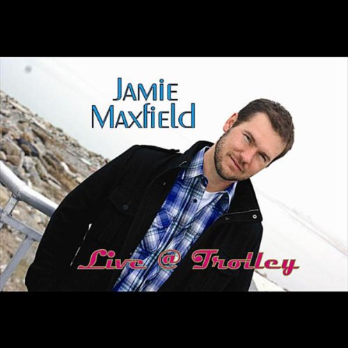 Play Live @ Trolley by Jamie Maxfield on Amazon Music