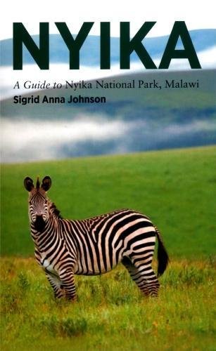 Buy Nyika: A Guide to Nyika National Park, Malawi Book Online at Low ...