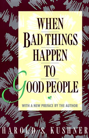 When Bad Things Happen to Good People: Kushner, Harold S ...