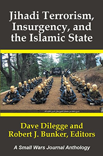 Jihadi Terrorism, Insurgency, and the Islamic State: A Small Wars ...